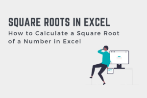 How to Calculate a Square Root of a Number in Excel - That Excel Site