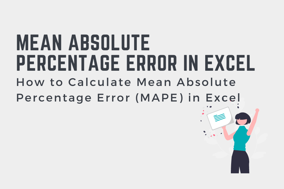 How To Calculate Mean Absolute Percentage Error MAPE In Excel That